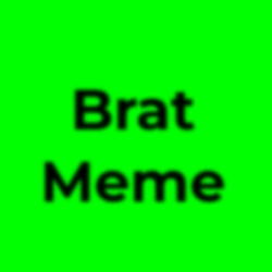 Brat Meme Generator – Stylish Meme Maker For Brat Vibes